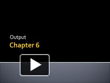 PPT – Output PowerPoint presentation | free to download - id: 76aed0-MjAxO