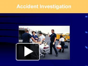 PPT – Accident Investigation PowerPoint presentation | free to download ...