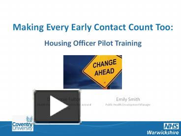 PPT – Making Every Contact Count: Making Every Early Contact Count Too ...