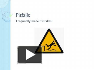 PPT – Pitfalls PowerPoint presentation | free to download - id: 76bac6 ...