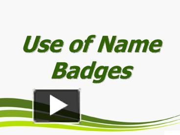 Use of name badges presentation | free to download