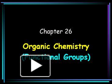PPT – Organic Chemistry PowerPoint presentation | free to view - id ...