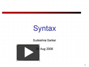 PPT – Syntax PowerPoint presentation | free to view - id: 76cd7-ZDc1Z