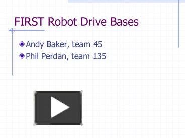 FIRST Robot Drive Bases presentation | free to view
