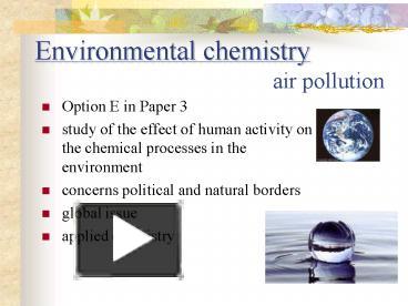 Environmental chemistry air pollution presentation | free to view
