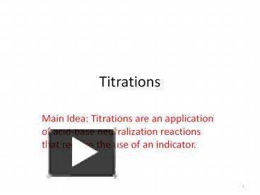 PPT – Titrations PowerPoint presentation | free to download - id ...