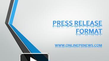 PPT – Press Release Format PowerPoint presentation | free to download ...