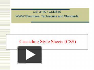 PPT – Cascading Style Sheets (CSS) PowerPoint presentation | free to ...