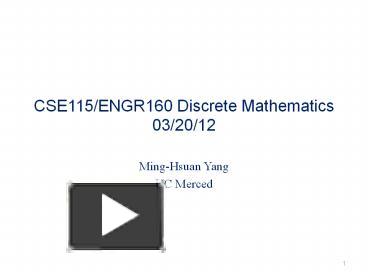 PPT – CSE115/ENGR160 Discrete Mathematics 03/20/12 PowerPoint ...