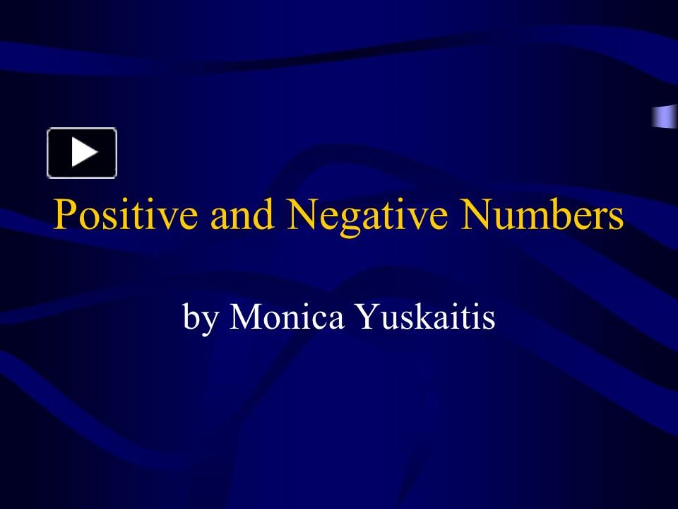 Positive and Negative Numbers presentation | free to view