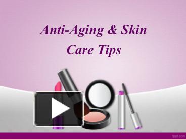 Anti-Aging and skin care beauty tips presentation | free to download