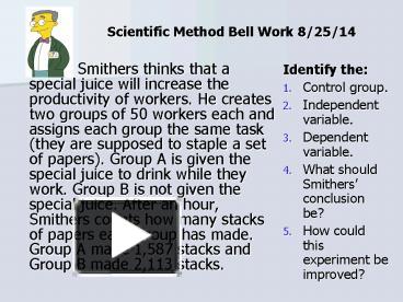 Scientific Method Bell Work 8/25/14 presentation | free to view