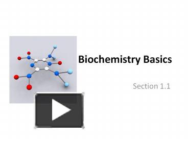 PPT – Biochemistry Basics PowerPoint presentation | free to view - id ...