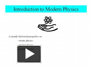 Introduction to Modern Physics presentation | free to download