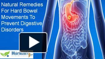 Natural Remedies For Hard Bowel Movements To Prevent Digestive ...