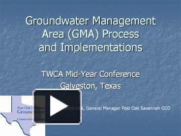PPT – Groundwater Management Area (GMA) Process and Implementations ...