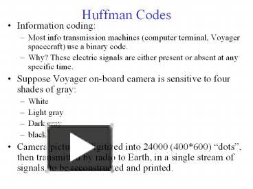 PPT – Huffman Codes PowerPoint presentation | free to view - id: 77146b ...