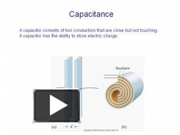 PPT – Capacitance PowerPoint presentation | free to view - id: 771508-N2VkZ