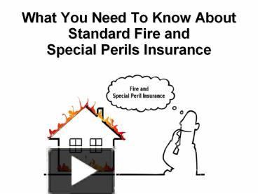 What You Need To Know About Standard Fire and Special Perils Insurance ...