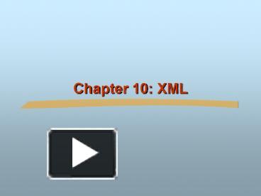 PPT – Chapter 10: XML PowerPoint presentation | free to download - id ...