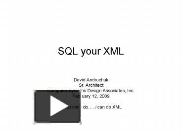 SQL your XML presentation | free to view