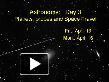 Astronomy: Day 3 Planets, probes and Space Travel presentation | free ...