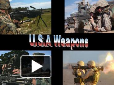 PPT – U'S'A Weapons PowerPoint presentation | free to view - id: 7728c ...