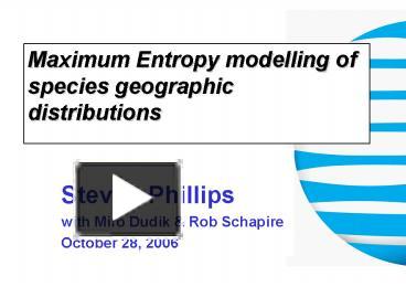 Maximum Entropy modelling of species geographic distributions ...