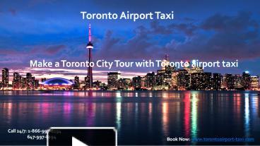 PPT – Make a toronto city tour with toronto airport taxi PowerPoint ...