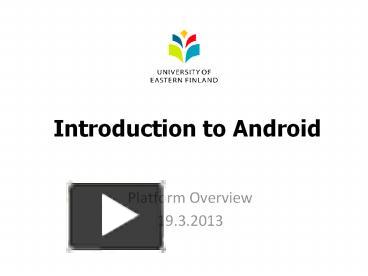 PPT – Introduction to Android PowerPoint presentation | free to ...