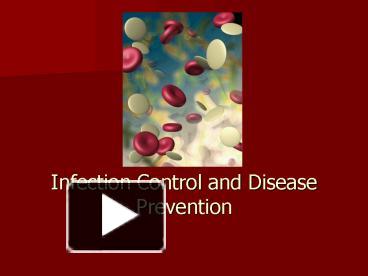 Infection Control and Disease Prevention presentation | free to view