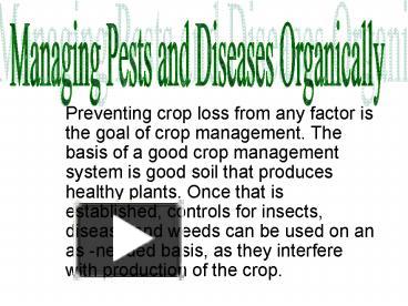 Preventing crop loss from any factor is the goal of crop management ...