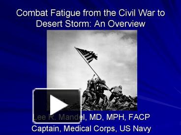 PPT – Combat Fatigue from the Civil War to Desert Storm: An Overview ...