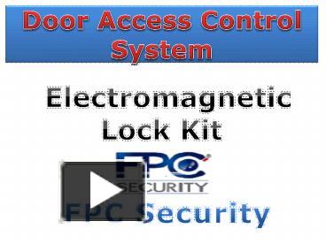 PPT – Door Access Control System Kit PowerPoint presentation | free to ...