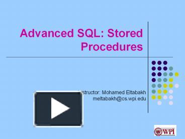 Advanced SQL: Stored Procedures presentation | free to download