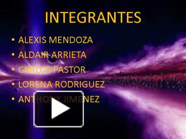 PPT – INTEGRANTES PowerPoint presentation | free to download - id ...