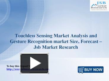 PPT – Touchless Sensing Market Analysis and Gesture Recognition market ...