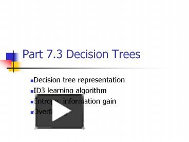 PPT – Part 7.3 Decision Trees PowerPoint presentation | free to ...