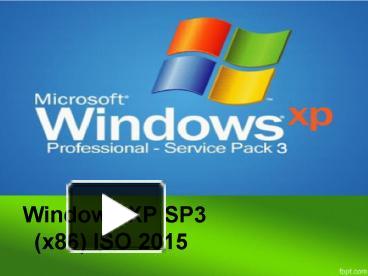 Windows XP Service Pack 3, presentation | free to download