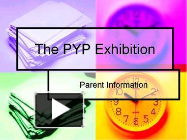 The PYP Exhibition presentation | free to view