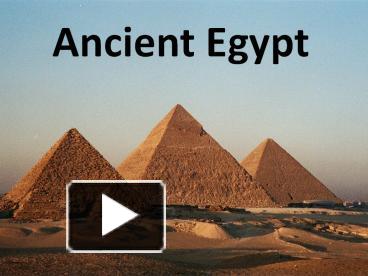 PPT – Ancient Egypt PowerPoint presentation | free to view - id: 77aac0 ...
