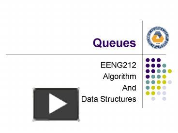PPT – Queues PowerPoint presentation | free to download - id: 77b72d-NjE4M
