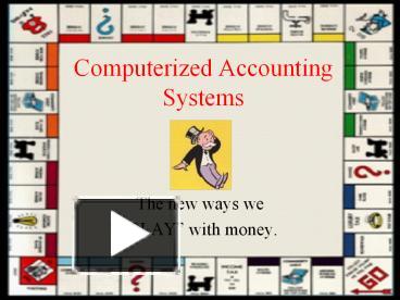 Computerized Accounting Systems presentation | free to download