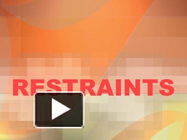 RESTRAINTS presentation | free to download