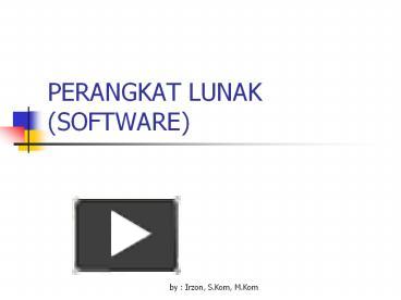PERANGKAT LUNAK (SOFTWARE) presentation | free to download