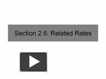 Section 2.6: Related Rates presentation | free to view