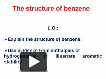 The structure of benzene presentation | free to view