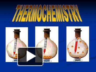 PPT – THERMOCHEMISTRY PowerPoint presentation | free to download - id ...