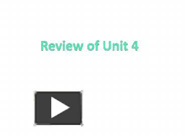 PPT – Review of Unit 4 PowerPoint presentation | free to download - id ...