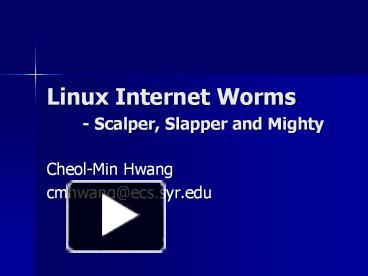PPT – Linux Internet Worms PowerPoint presentation | free to view - id ...